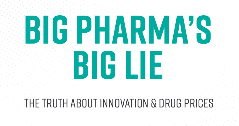 Big Pharma's Big Lie: The Truth About Innovation & Drug Prices ...